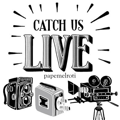 Catch us LIVE! – papemelroti