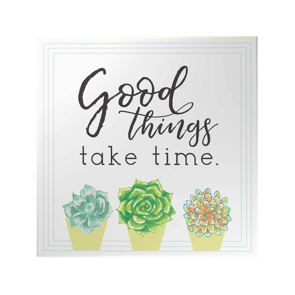 Good Things Take Time | Original Inspirational Poster | papemelroti
